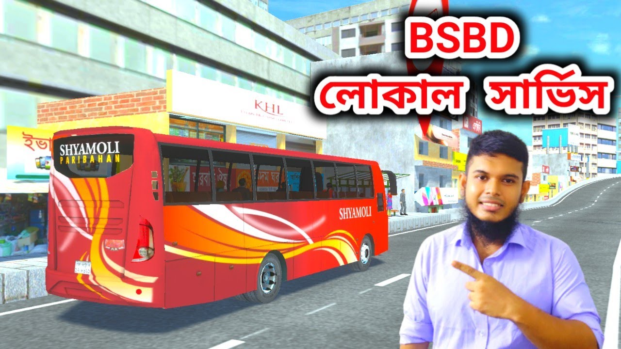 BSBD Local Service Gameplay | Bus Simulator Bangladesh | BSBD | BSBDLS ...