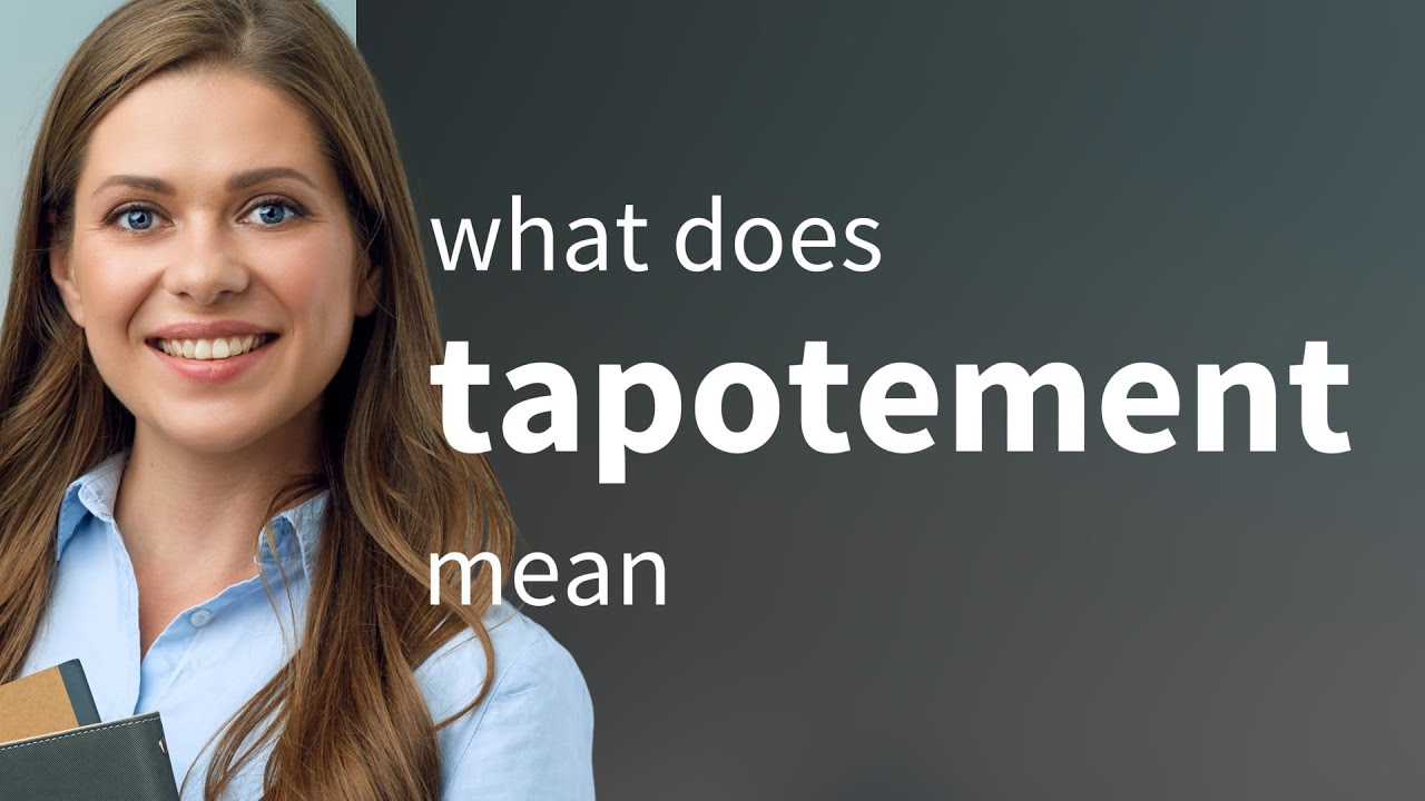 Tapotement • meaning of TAPOTEMENT - YouTube