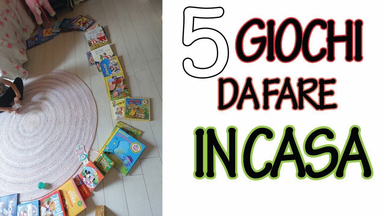 5 BELLISSIMI GIOCHI DA FARE IN CASA CON I BAMBINI - YouTube