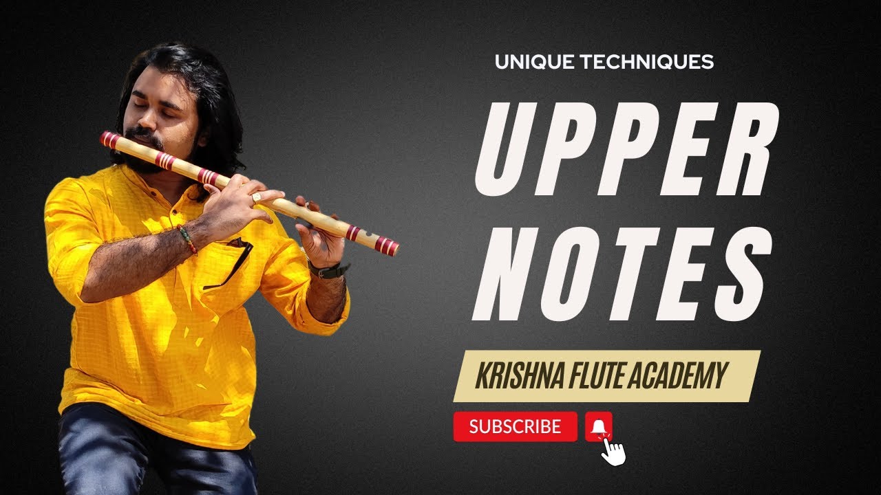 How to Master Upper Notes on the Flute | Smooth Techniques by Krishna ...