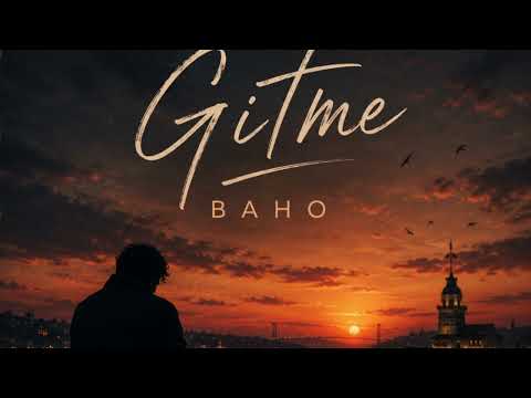 Gitme 🌙 | BAHO (Official Audio)