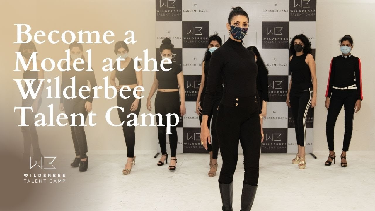 Become a Model at the Wilderbee Talent Camp - YouTube