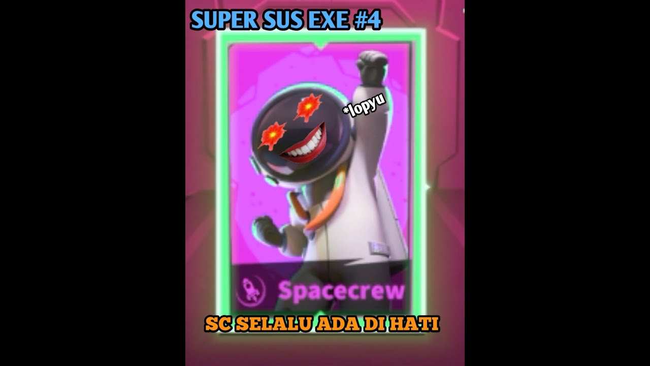 SUPER SUS EXE #4 | SC SELALU ADA DI HATI - YouTube