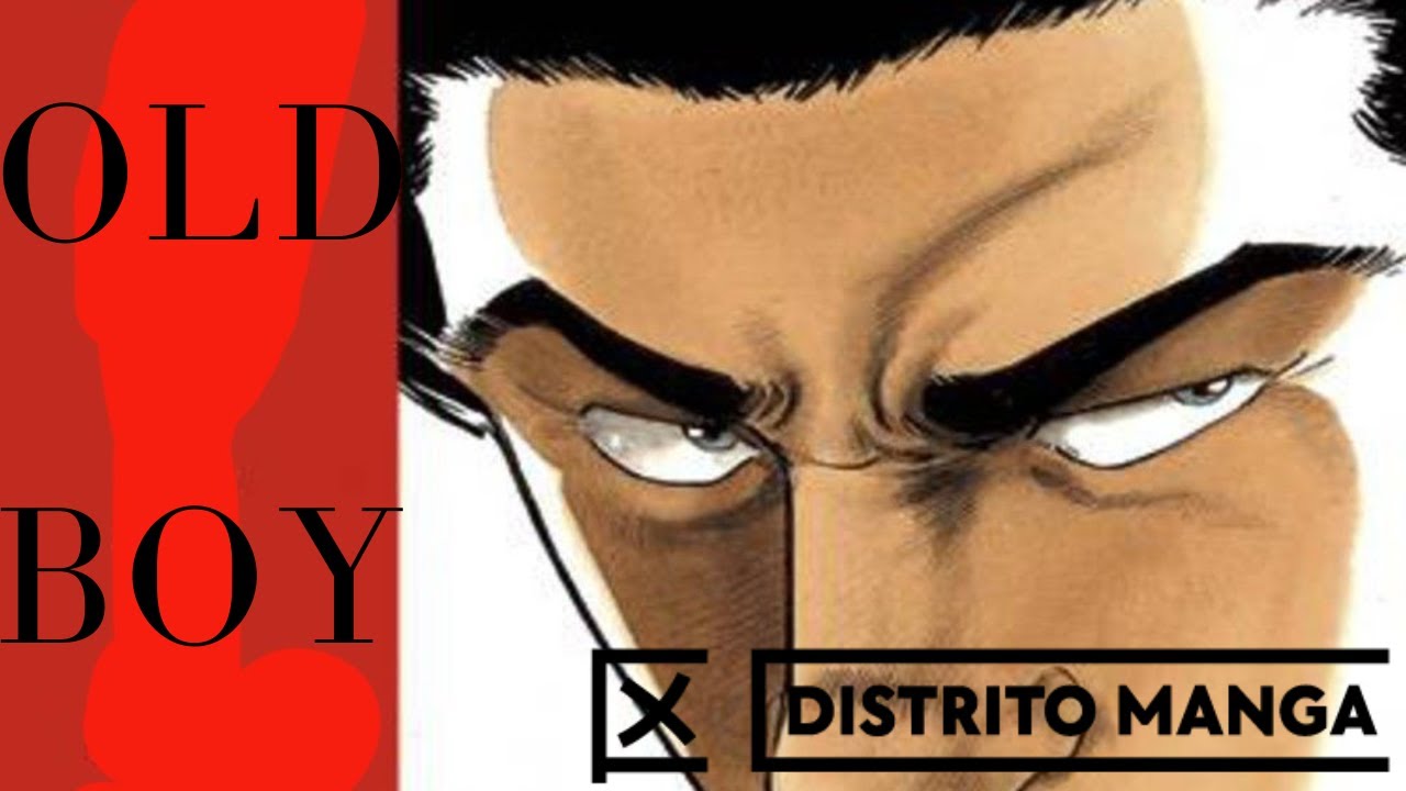 OLD BOY - NOVEDAD DISTRITO MANGA - YouTube