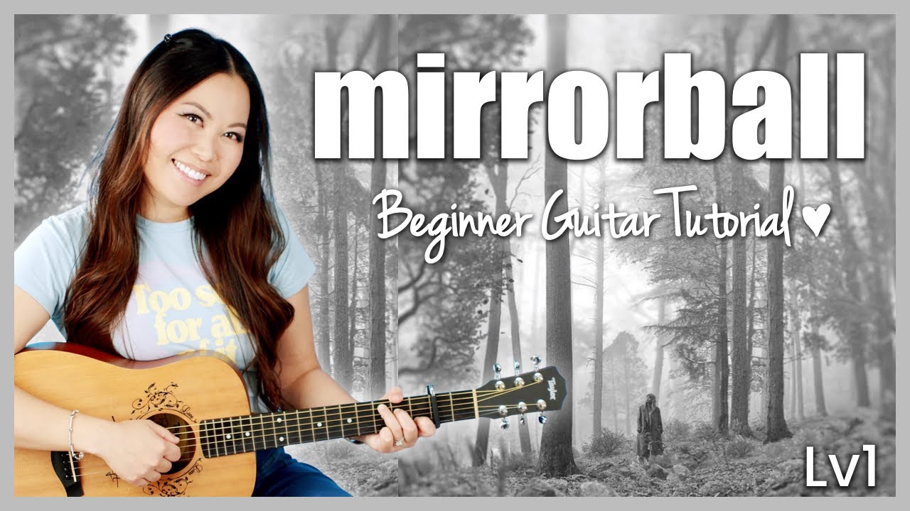 mirrorball 🩶 Taylor Swift EASY Guitar Tutorial Beginner Lesson 🎸 Chords Strumming & Play-Along ...