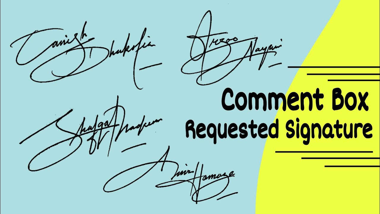 Comment box requested signature| Signature tutorial | Anup calligraphy ...