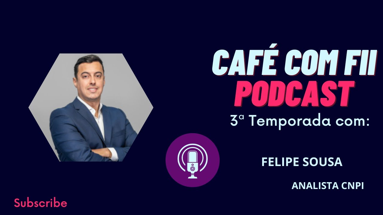 Fundos Imobiliários com Felipe Sousa | Café com FII - YouTube