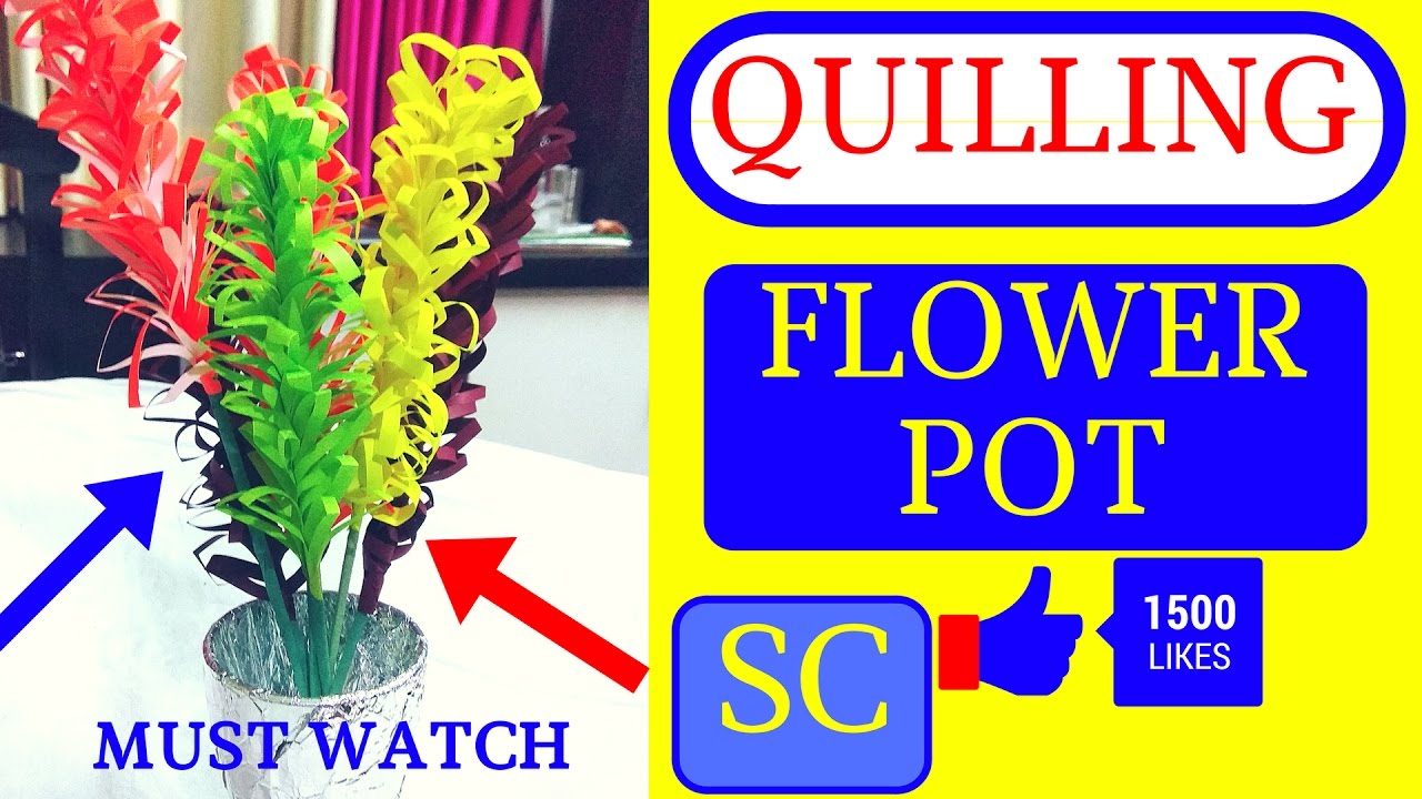 How To Make quilling flower pot - YouTube