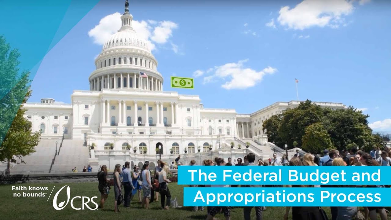 The Federal Budget and Appropriations Process - YouTube