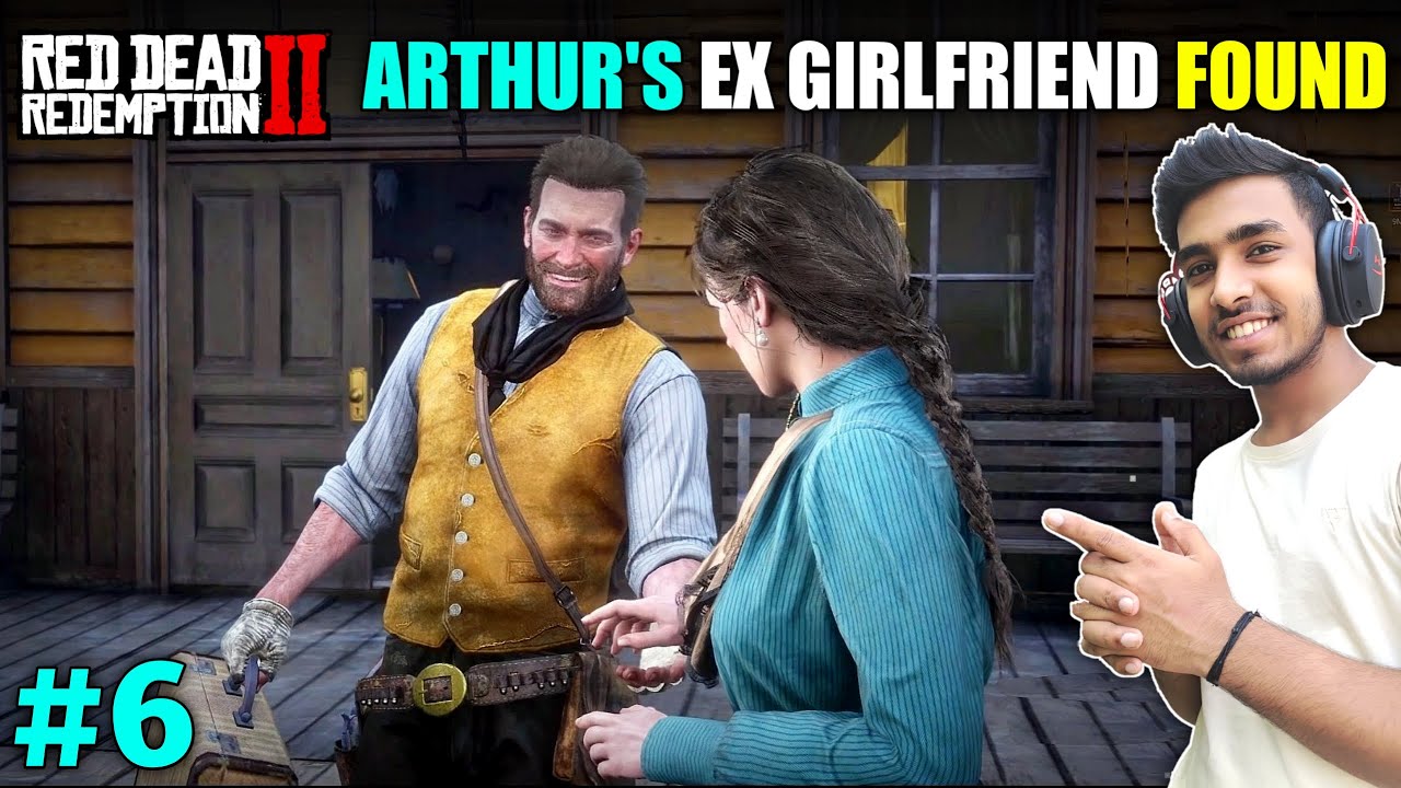 ARTHUR MET HIS EX-GIRLFRIEND | RED DEAD REDEMPTION 2 GAMEPLAY #6 - YouTube