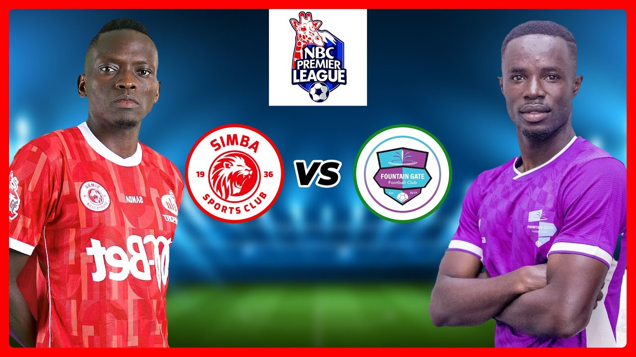🔴#LIVE: SIMBA SC VS FOUNTAIN GATE | LIGI KUU NBC | UWANJA WA KMC - YouTube
