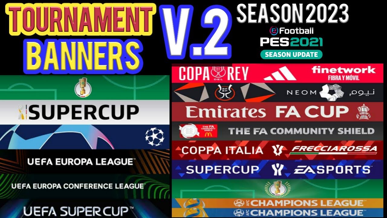 PES 2021 Tournament Banner Update v2 Season 2023 - YouTube