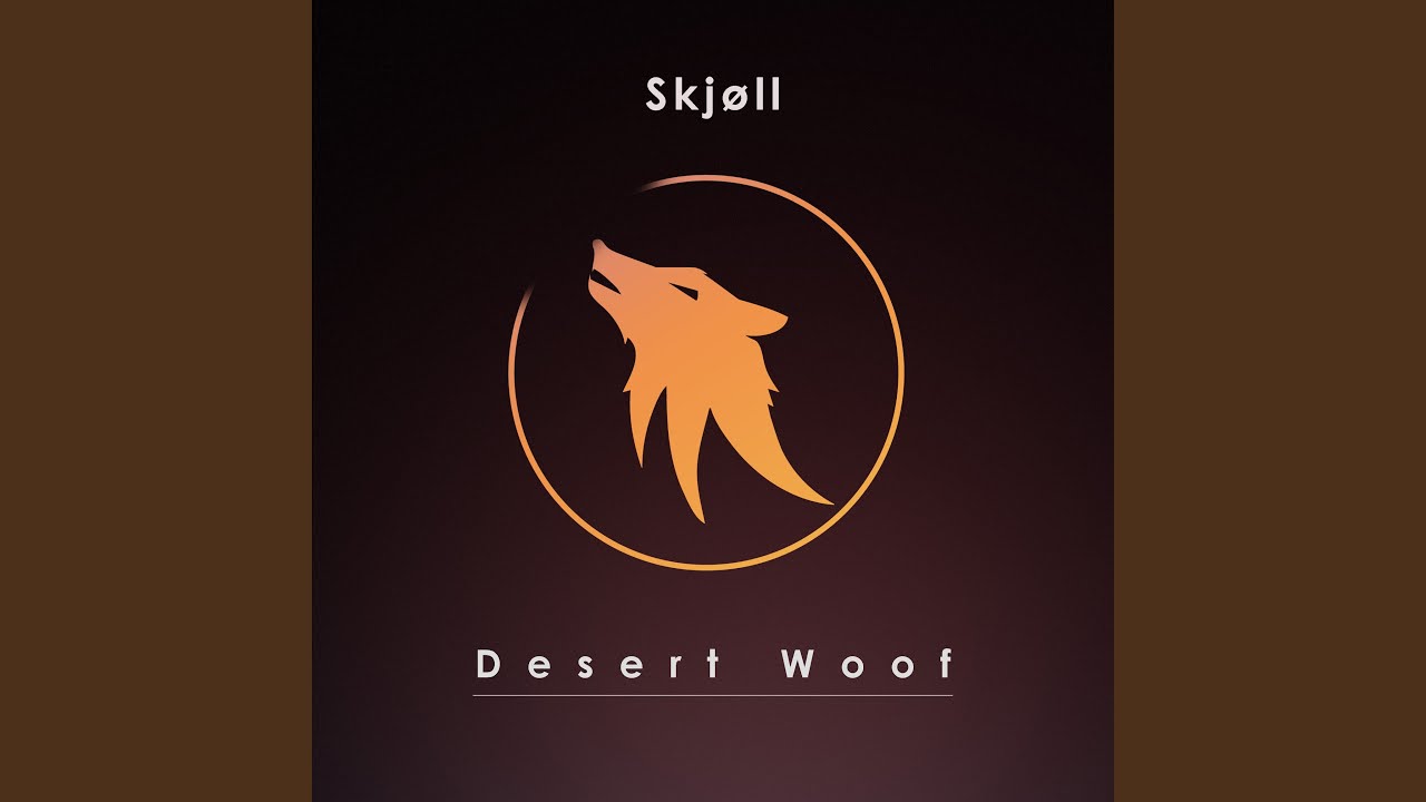 Desert Woof - YouTube
