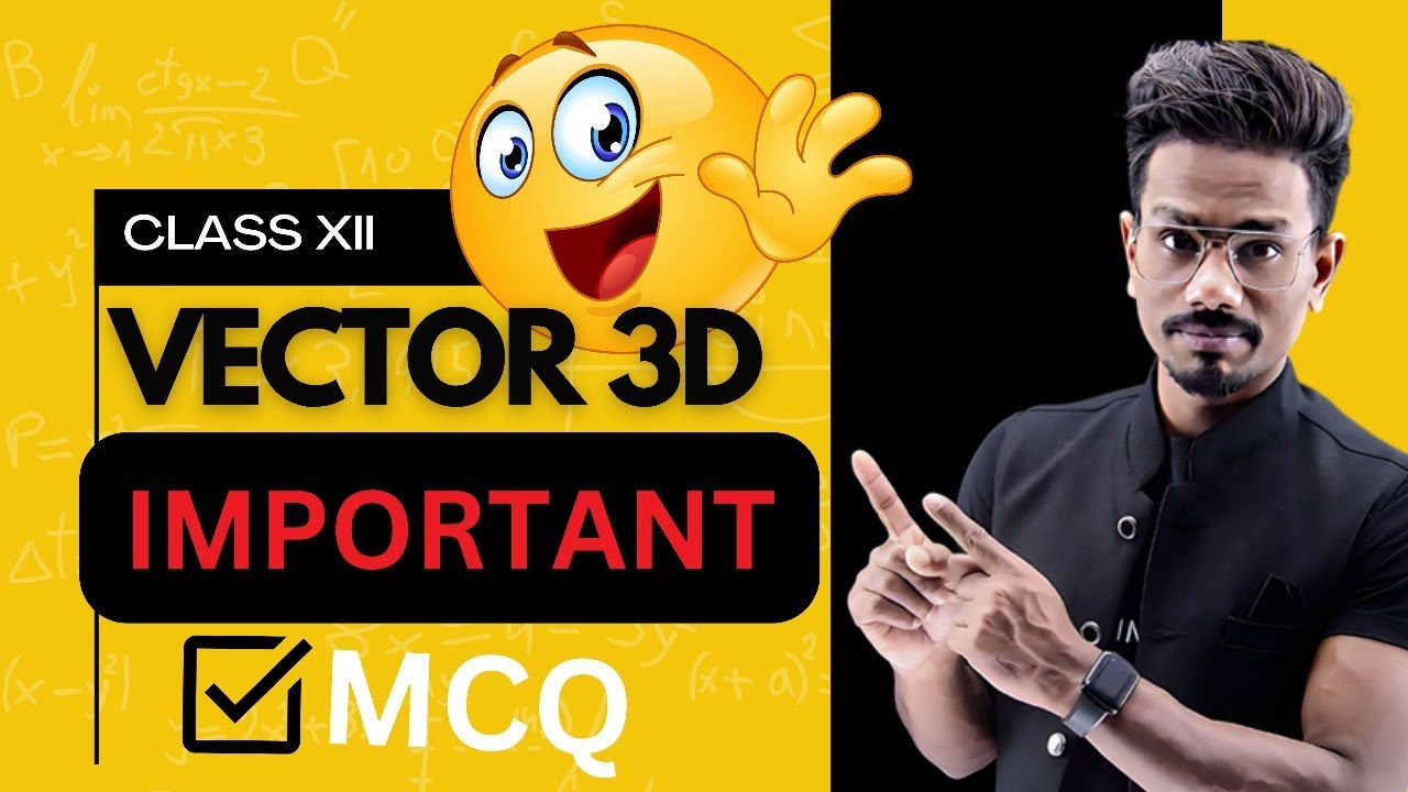 Class 12 Maths - Vector 3d Important Mcq - Doubtless Class - YouTube