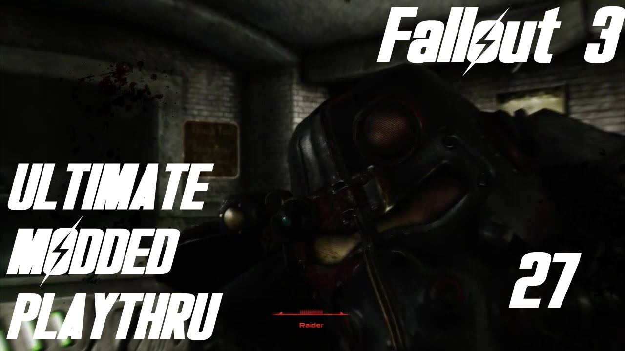 Fallout 3 Ultimate Modded Playthrough Highlights - 27 - YouTube