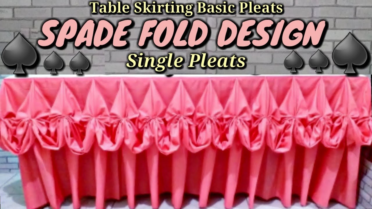 SPADE fold Design |Basic pleats Table skirting - YouTube