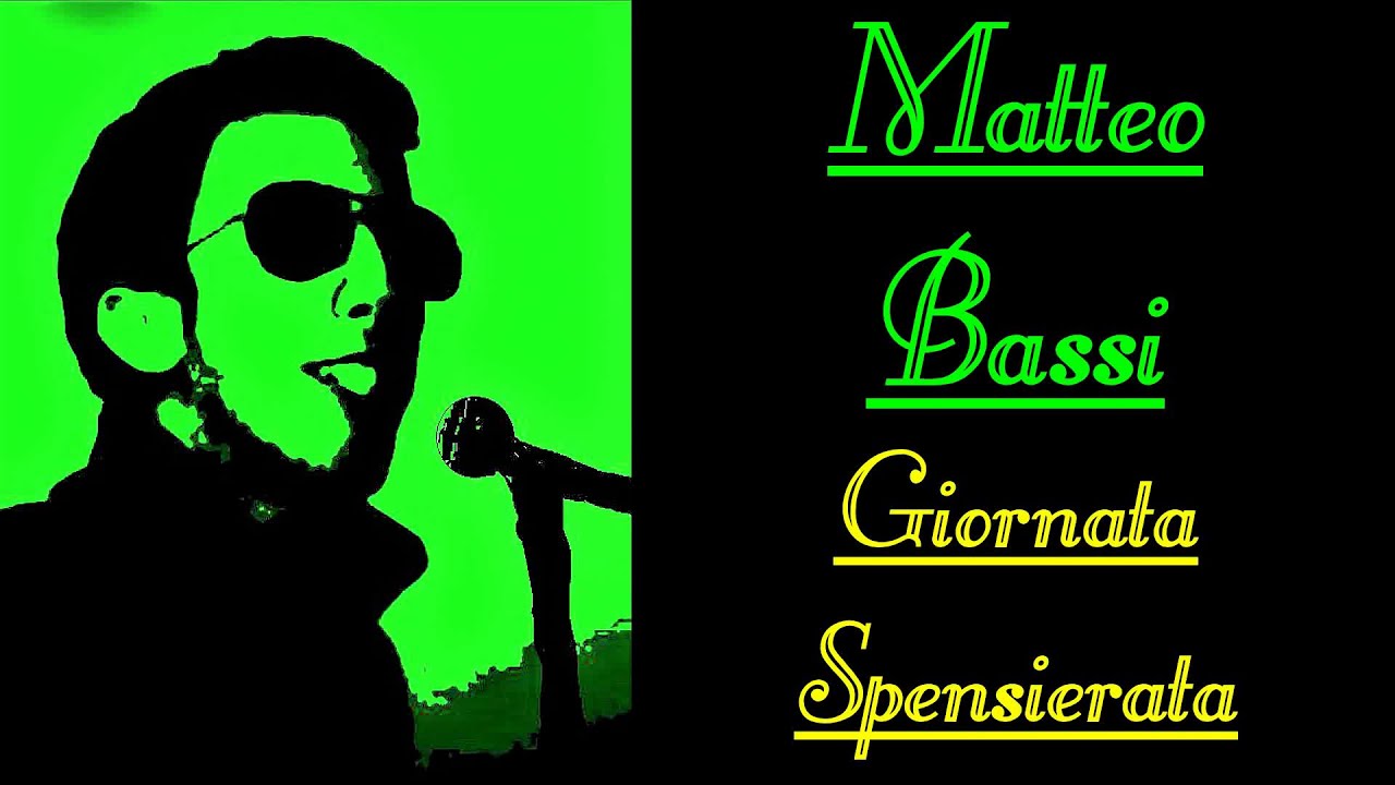 Matteo Bassi - "Giornata Spensierata" (Official Visual Art Video) - YouTube