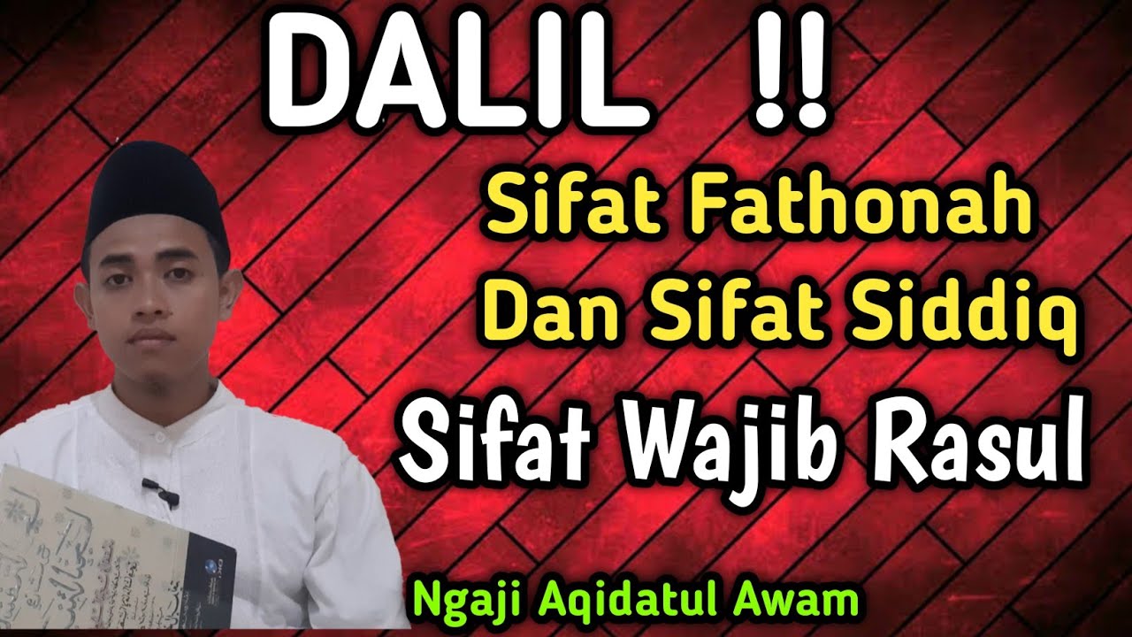 Ngaji Aqidatul Awam | Dalil Sifat Fathonah Dan Sifat Siddiq - Sifat ...