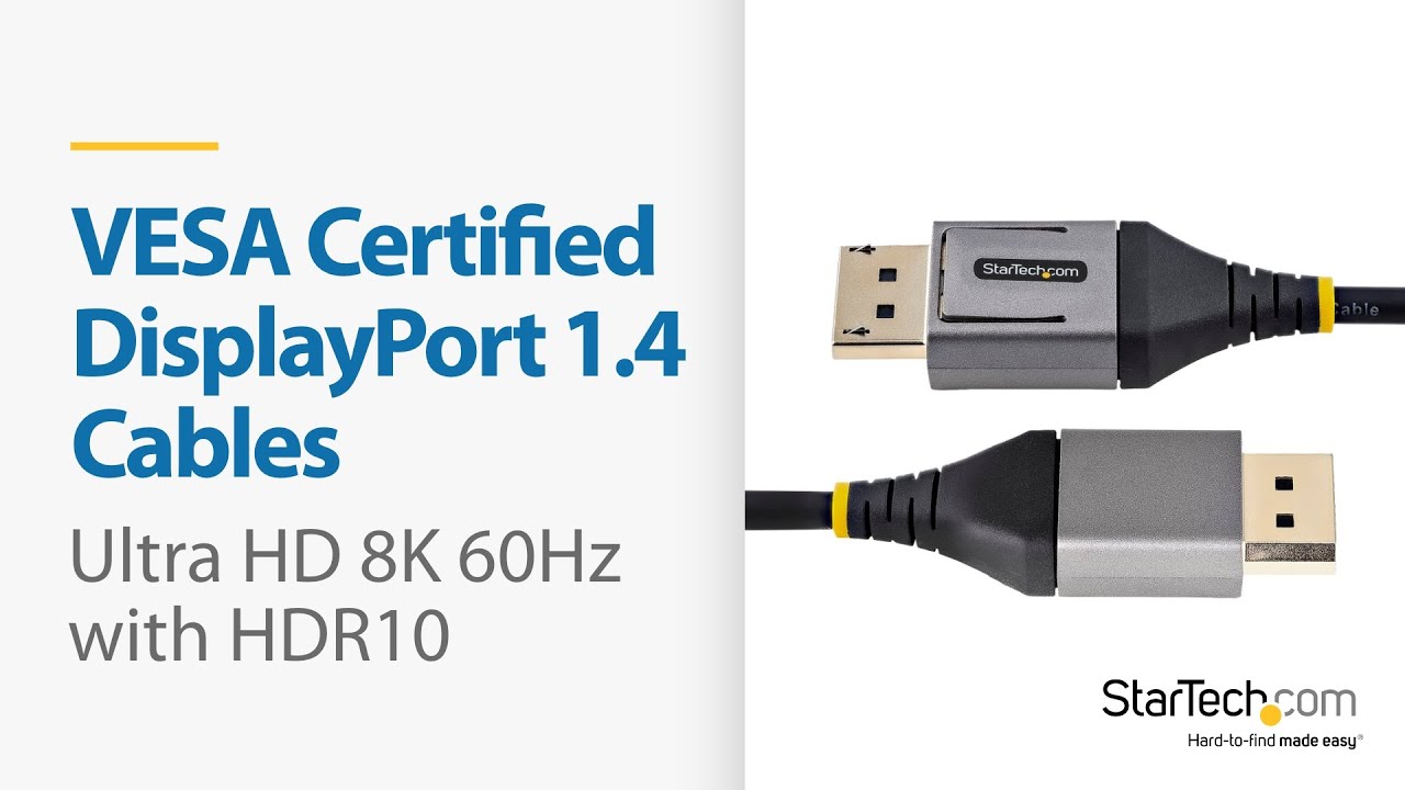 VESA Certified DisplayPort 1.4 Cables | StarTech.com - YouTube