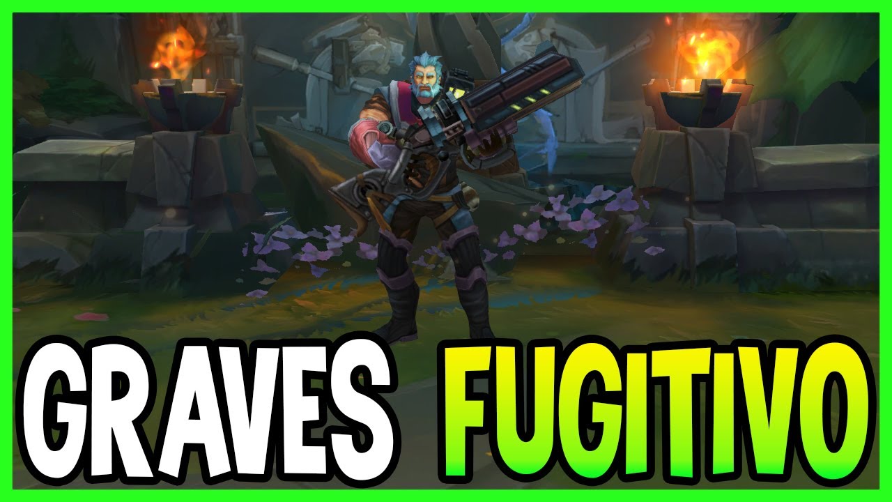 SKIN de GRAVES FUGITIVO | League of Legends - YouTube