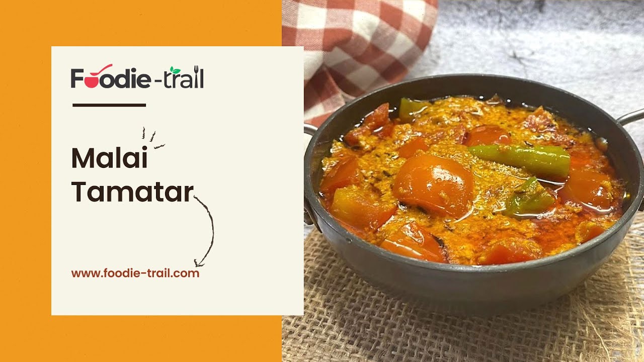 Malai Tamatar | Easy Malai Tamatar Recipe | Foodie-trail - YouTube