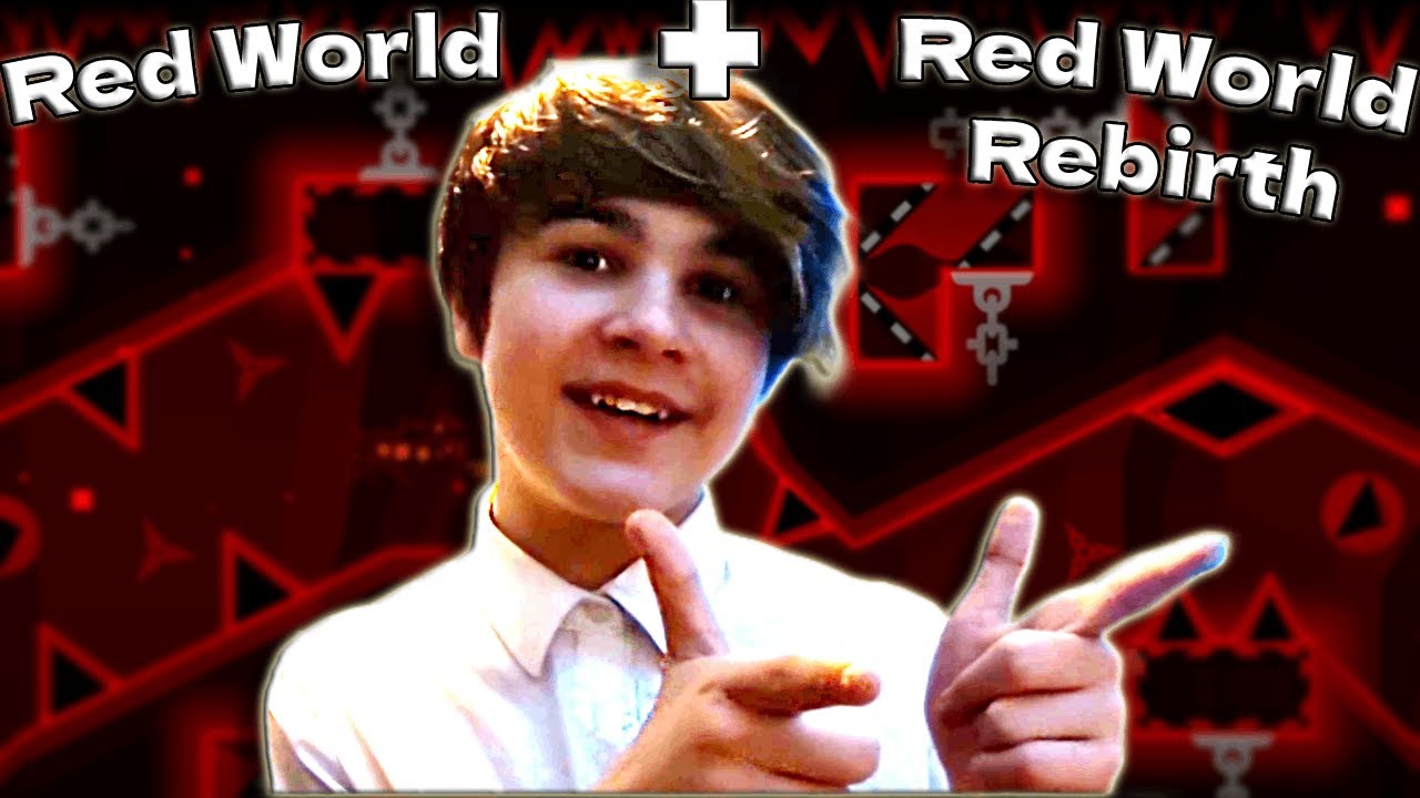 "Red World" + "Red World Rebirth" 100% ||Extreme Demons by saRy and ...