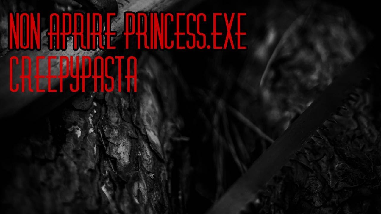 CREEPYPASTA [ITA] - Non aprire princess.exe - YouTube