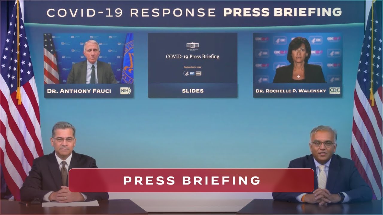 09/06/22: Press Briefing by White House COVID-19 Response Team and ...
