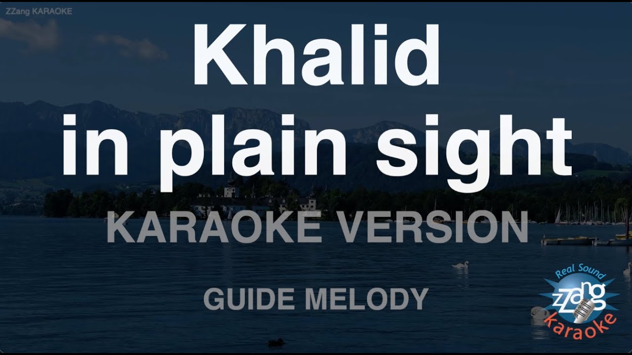 Khalid - in plain sight (Melody) (Karaoke Version) - YouTube