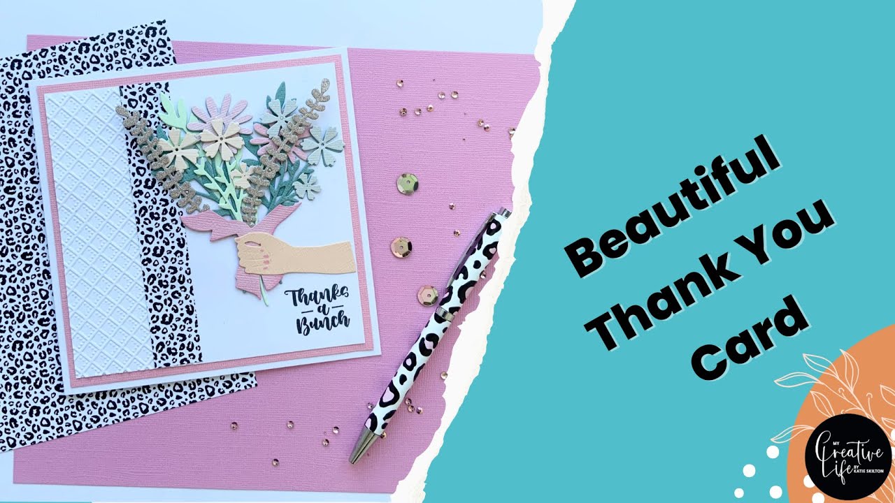 Beautiful Thanks a Bunch Card | My Creative Life | Gorgeous Girls - YouTube