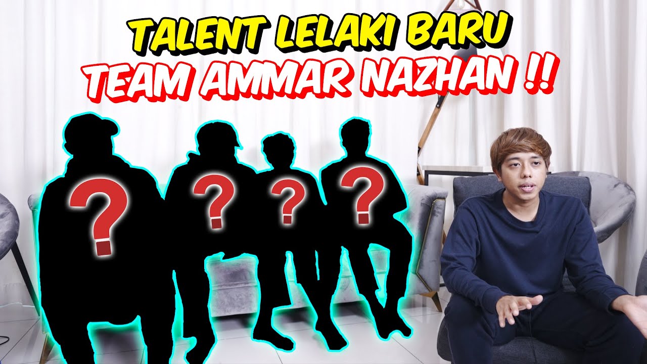 TALENT LELAKI BARU TEAM AMMAR NAZHAN !! - HELLO MIKHA , AISH , CEMAN ...