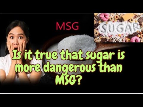 Is it true that sugar is more dangerous than MSG? Here are the facts ...