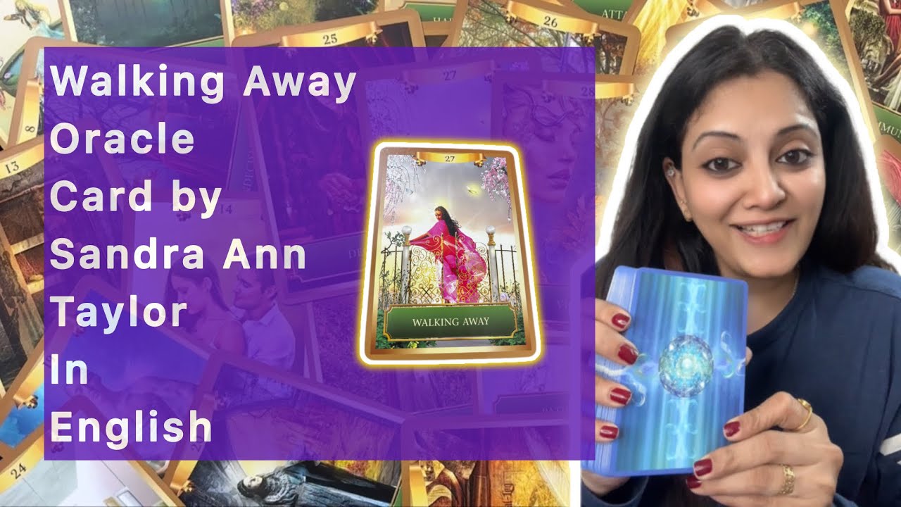 27. Learn Walking Away Energy Oracle Card - YouTube