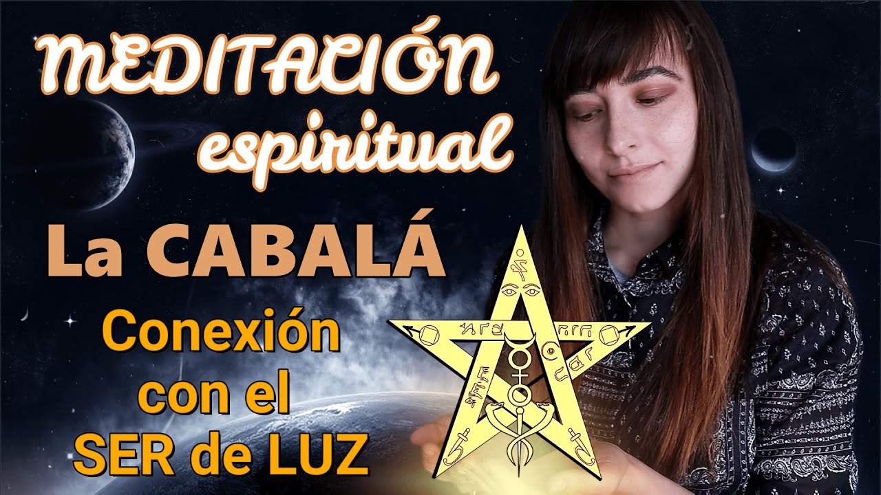 🔯ANTIGUA MEDITACION GUIADA🔯PRACTICA ESPIRITUAL de LA CABALÁ ⚝Al Nombre ...