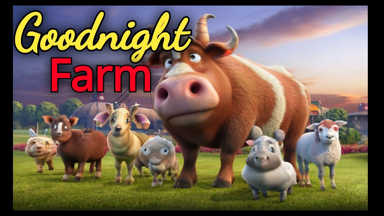 Good Night Farm Animals | Bedtime Story for Kids | Children's Bedtime ...