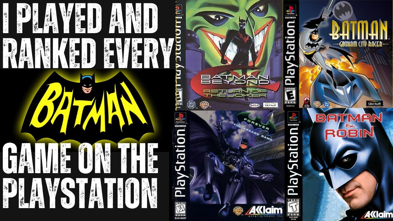 I Played and Ranked Every Batman Game on The Playstation | Top ...