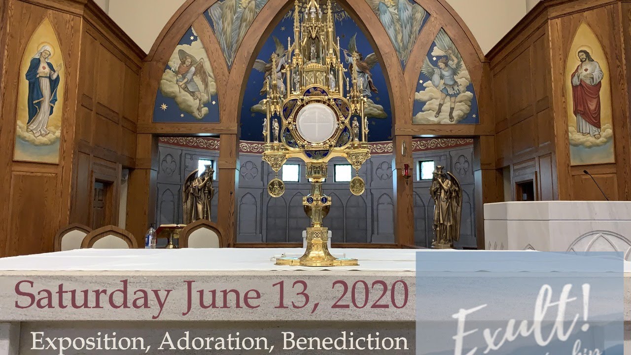 Exposition, Adoration, Exult, with Benediction - YouTube