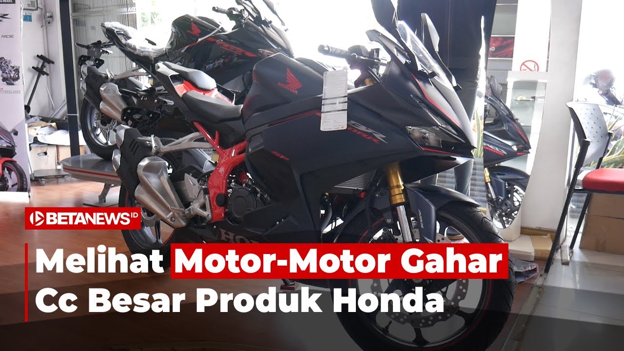 Melihat Motor Motor Gahar Cc Besar Produk Honda - YouTube
