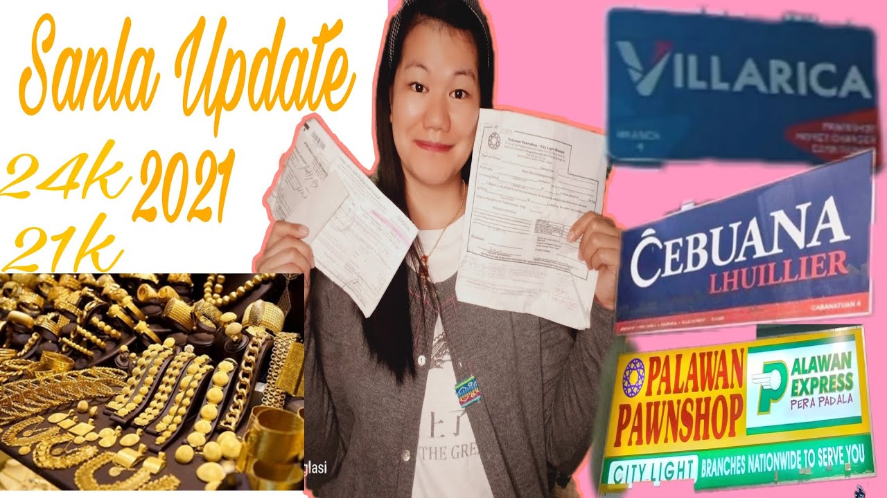 Price Update ng Sanla sa mga Pawnshop ngayong 2021 || VILLARICA+PALAWAN ...