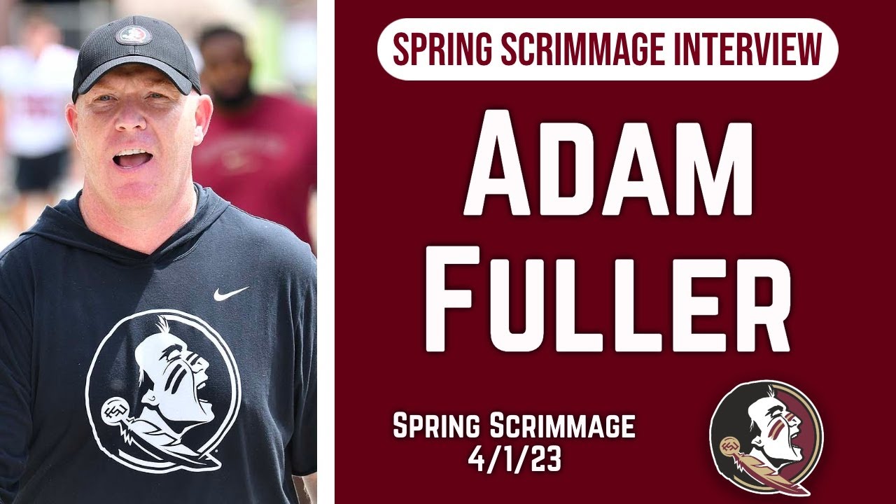 FSU Football | Adam Fuller Post Scrimmage Interview | Growth of Josh ...