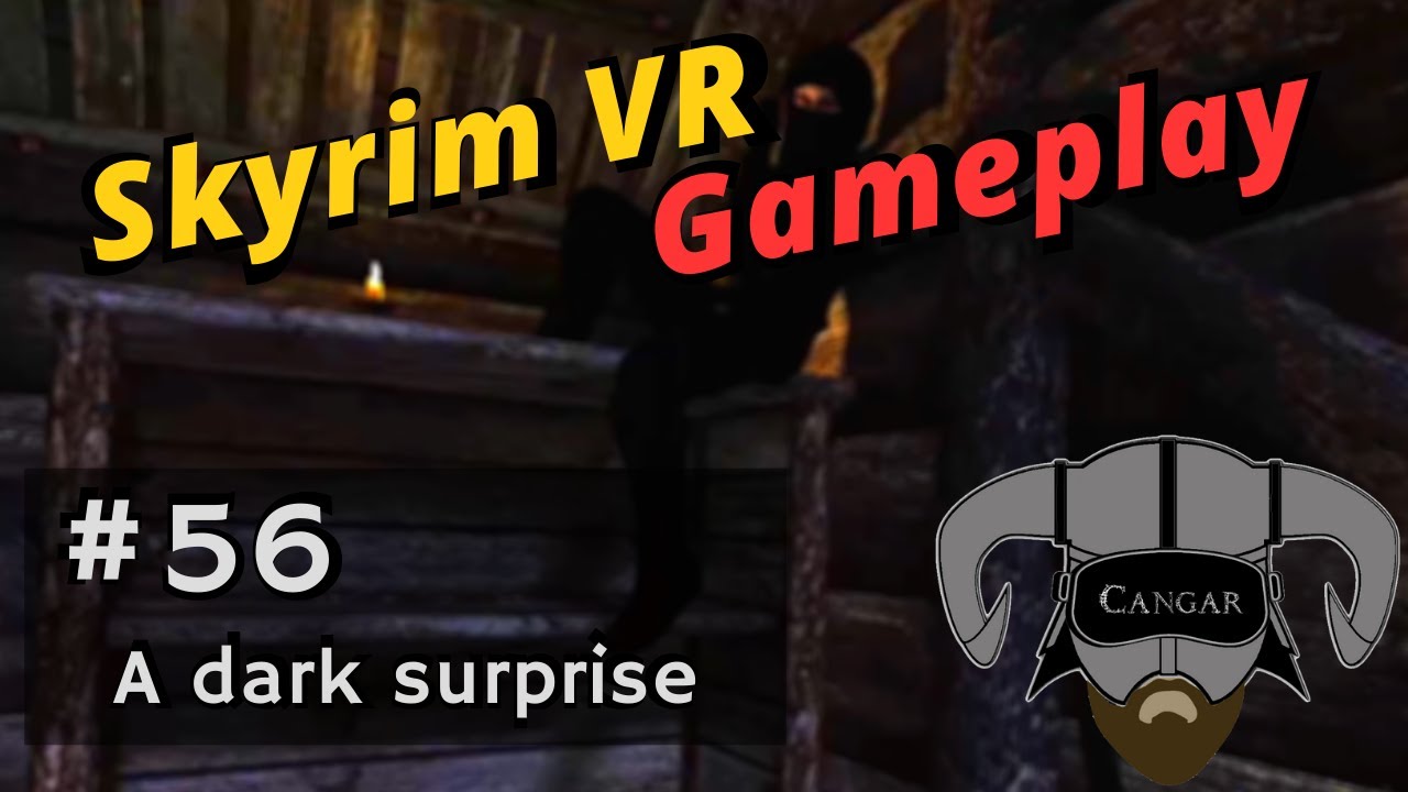 Skyrim VR Gameplay with Mods #56 - A dark surprise - YouTube