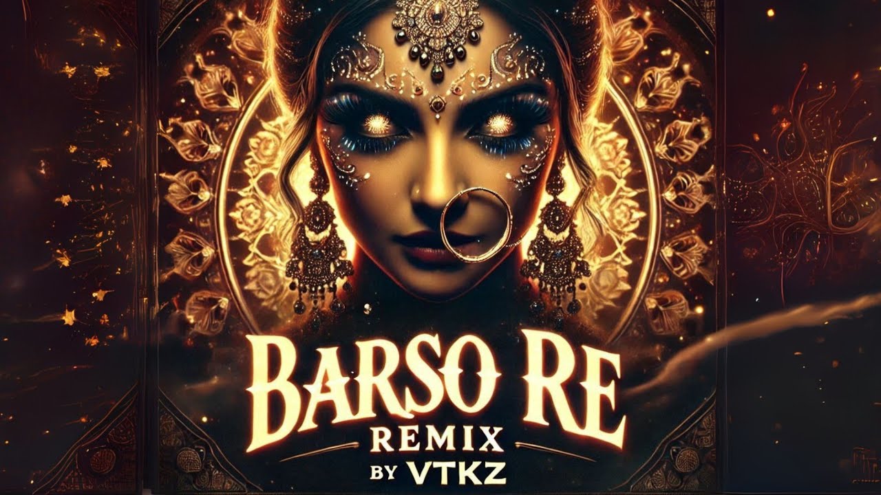 Barso Re (VTKZ REMIX) - YouTube