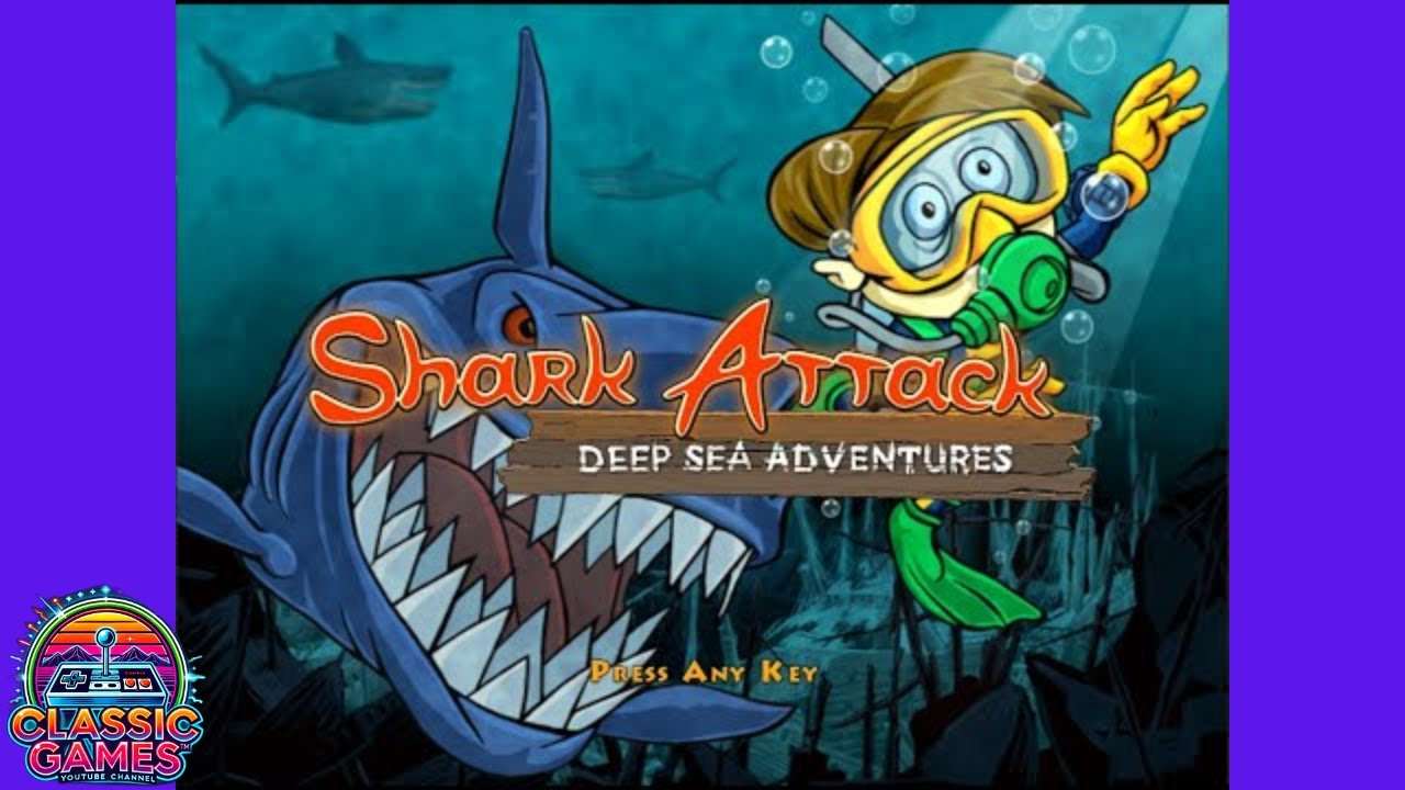 CLASSICGAMES APRESENTA - SHARK ATACK - DEEP SEA ADVENTURES - YouTube
