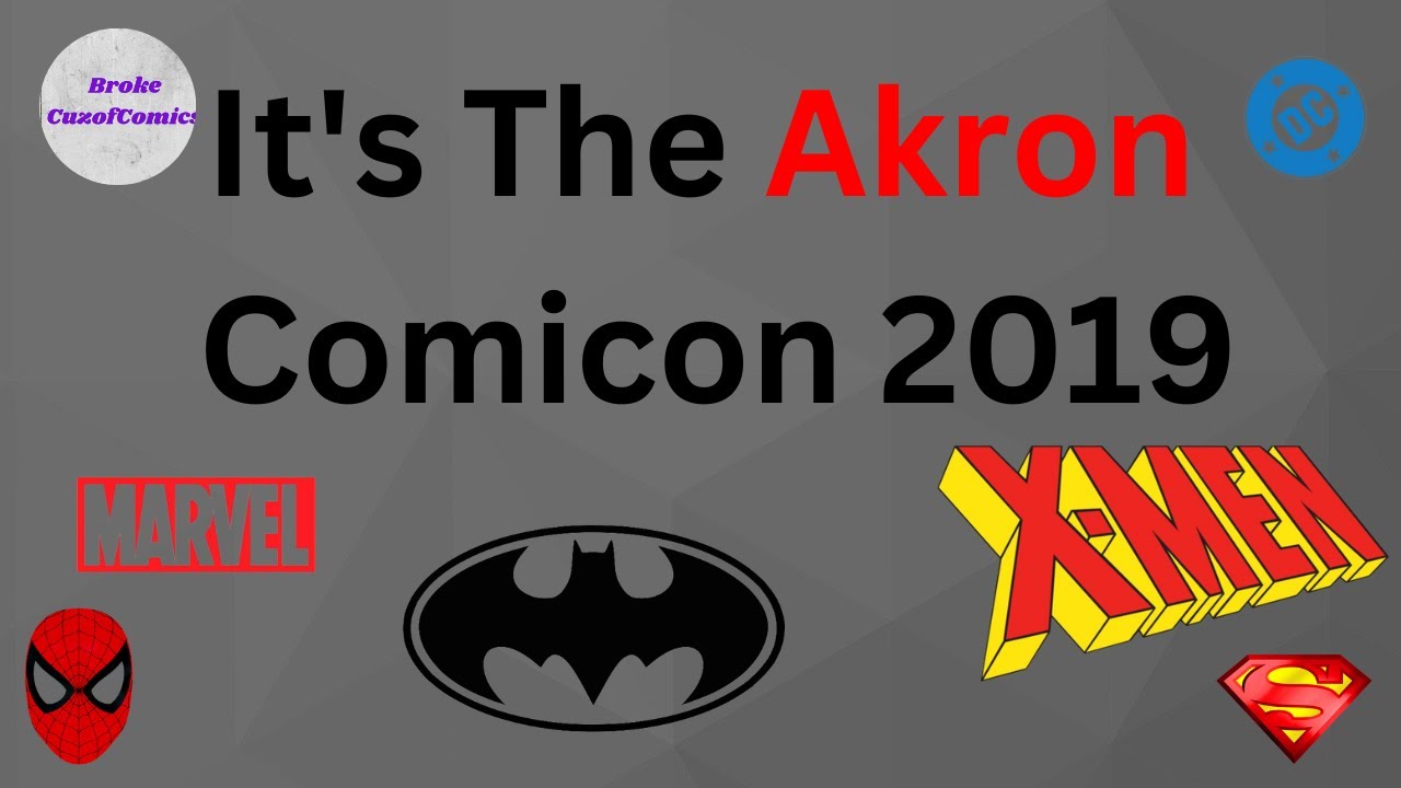 Akron Comicon 2019. #akroncomicon - YouTube