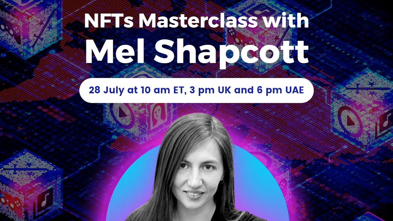 NFTs Masterclass with Mel Shapcott - YouTube