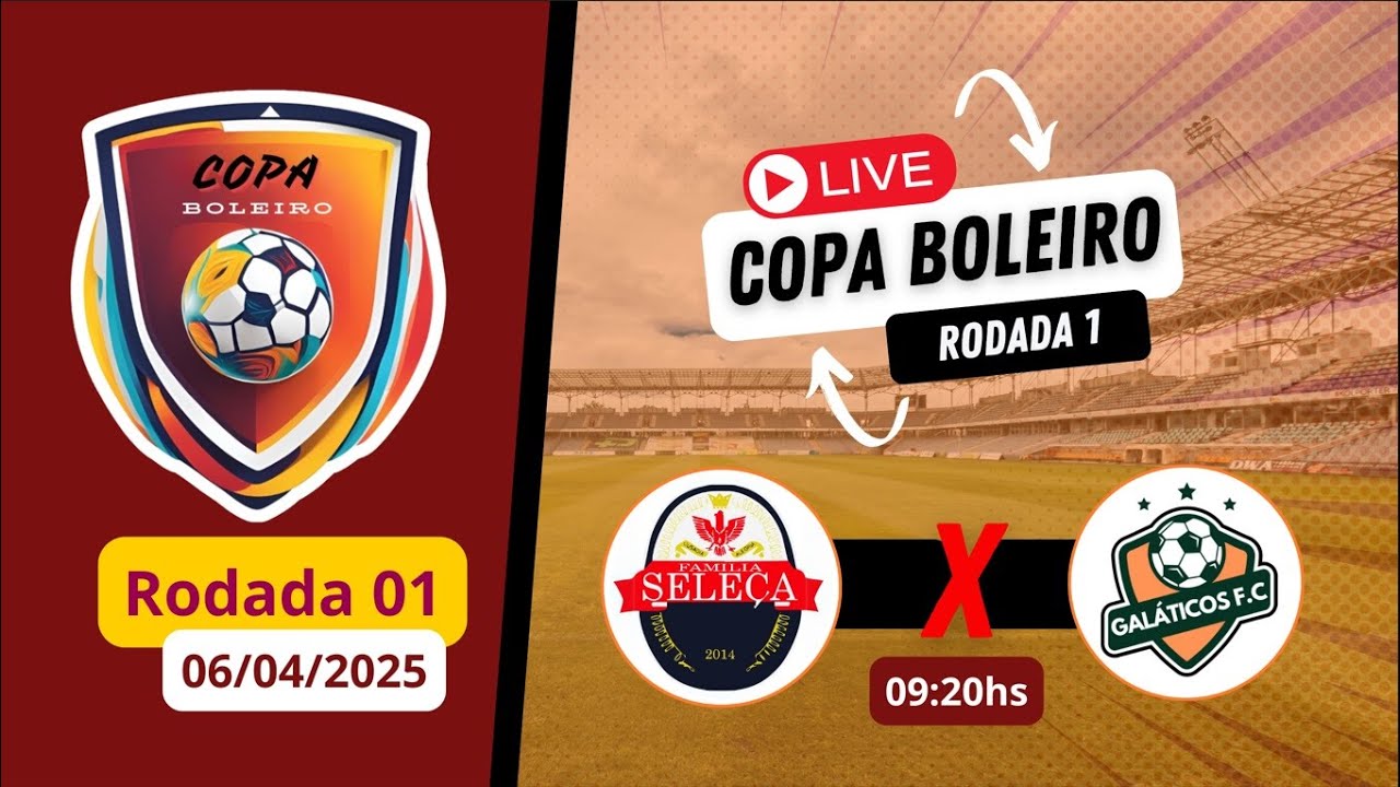 Seleça FC x Galáticos - 1º Rodada - Copa Boleiro 2025-1 (06/04/2025 ...