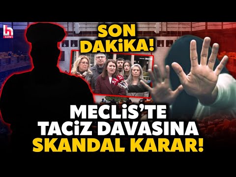 SON DAKİKA! Meclis'teki taciz davasında ara karar açıkladı! Dosyada tutuklu sanık kalmadı!