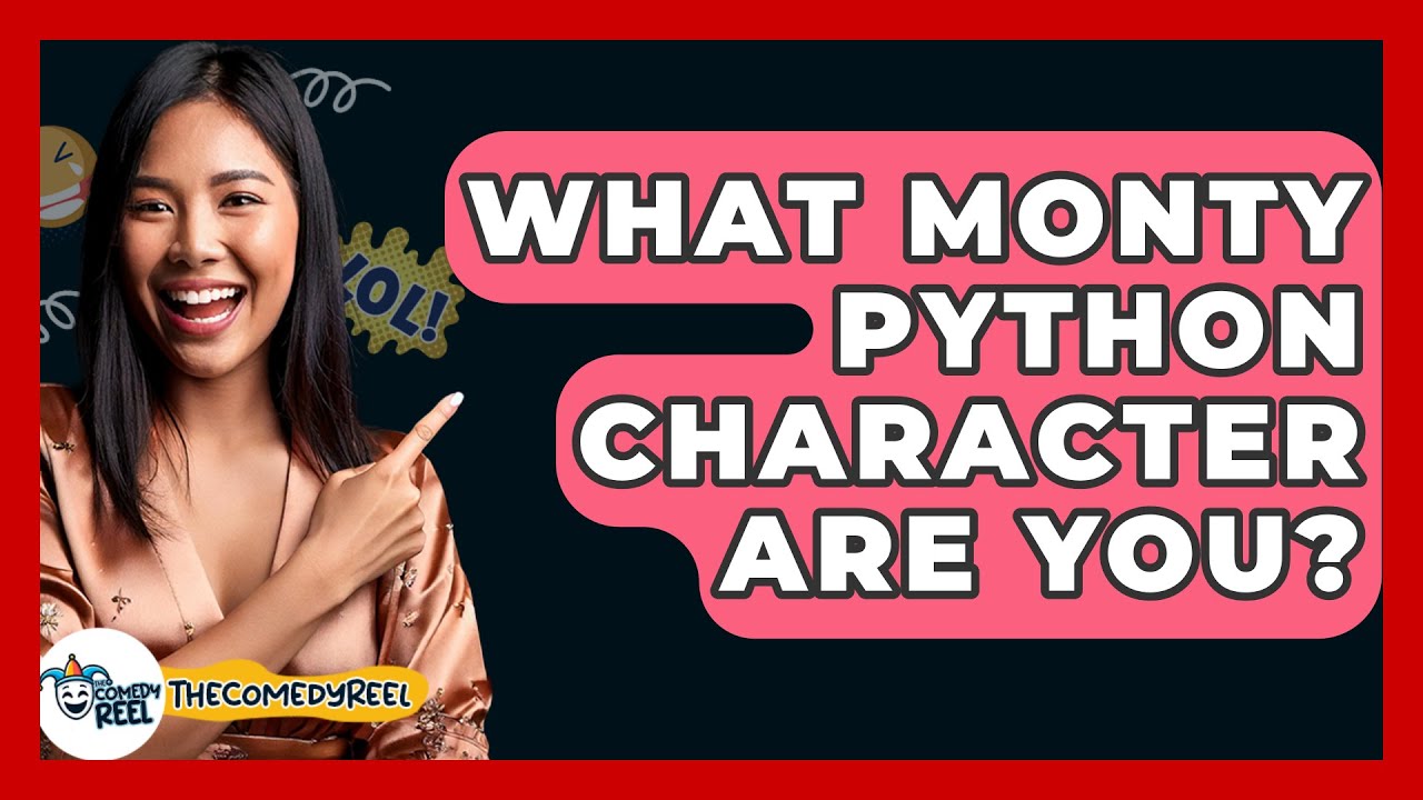 What Monty Python Character Are You? - The Comedy Reel - YouTube