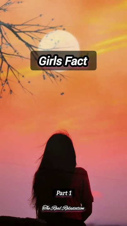 Girls Fact 5 Facts About Quiet Girlsshorts Viral Therealrelaxation Youtubeshorts