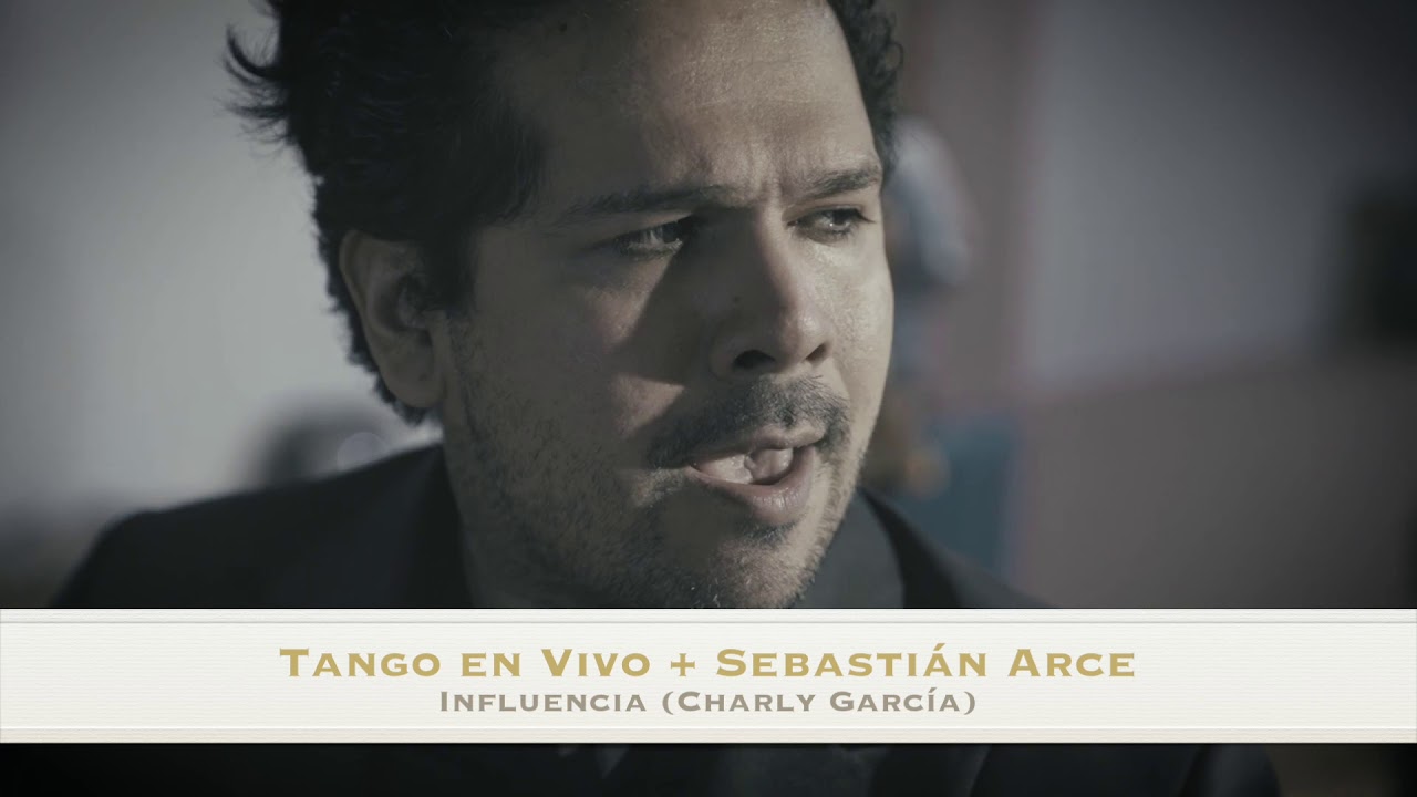 Influencia by Tango En Vivo + Sebastián Arce - YouTube